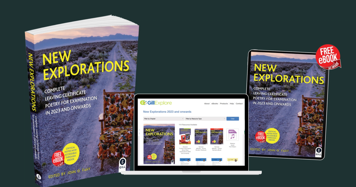 New Explorations – Complete Leaving Certificate Poetry - Gill Education