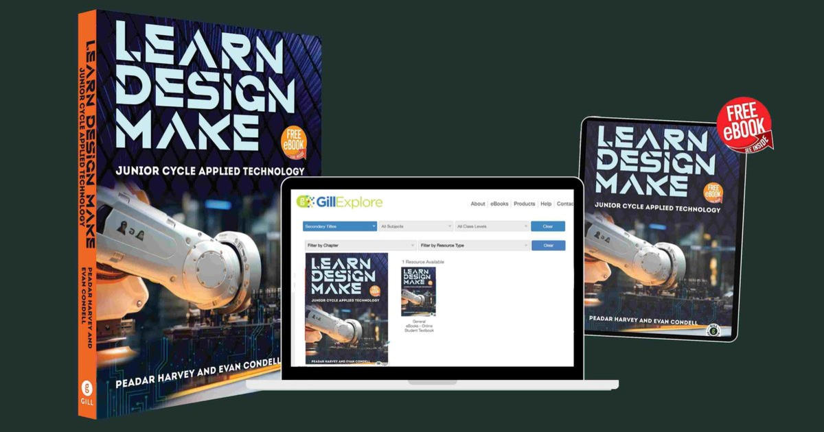 Learn Design Make | Junior Cycle Applied Technology - Gill Education