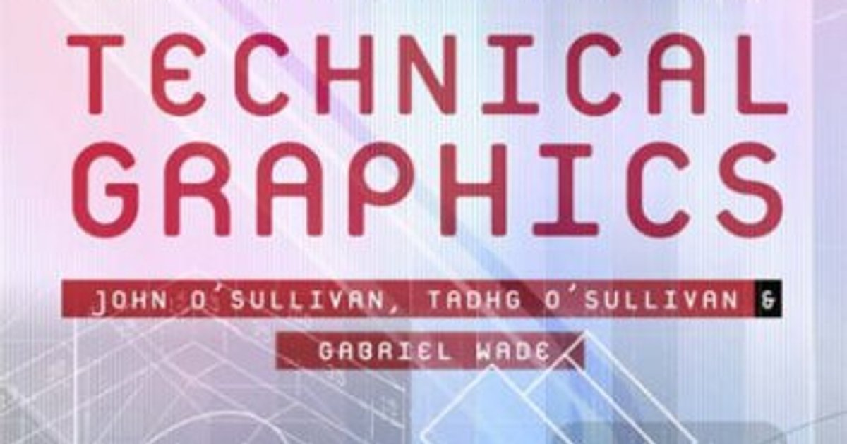 Understanding Technical Graphics - Gill Education