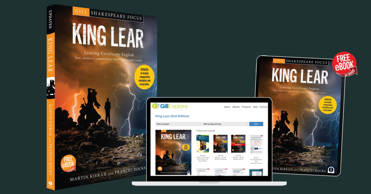 King Lear updated edition – Leaving Certificate English - Gill Education