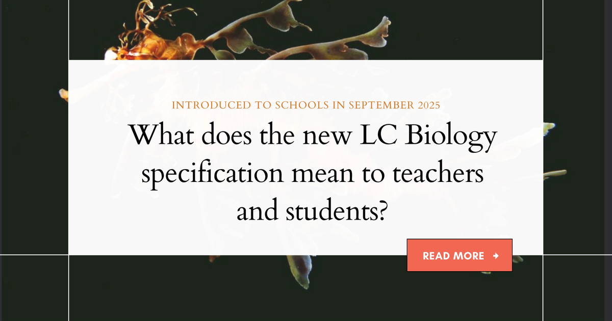 What does the new LC Biology specification mean to teachers and ...