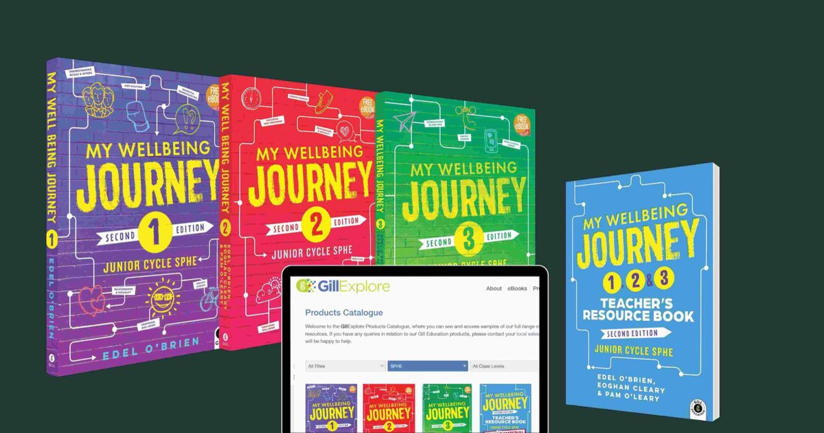 My Wellbeing Journey 2nd edition | Junior Cycle SPHE - Gill Education
